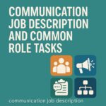 Communication Job Description and Common Role Tasks